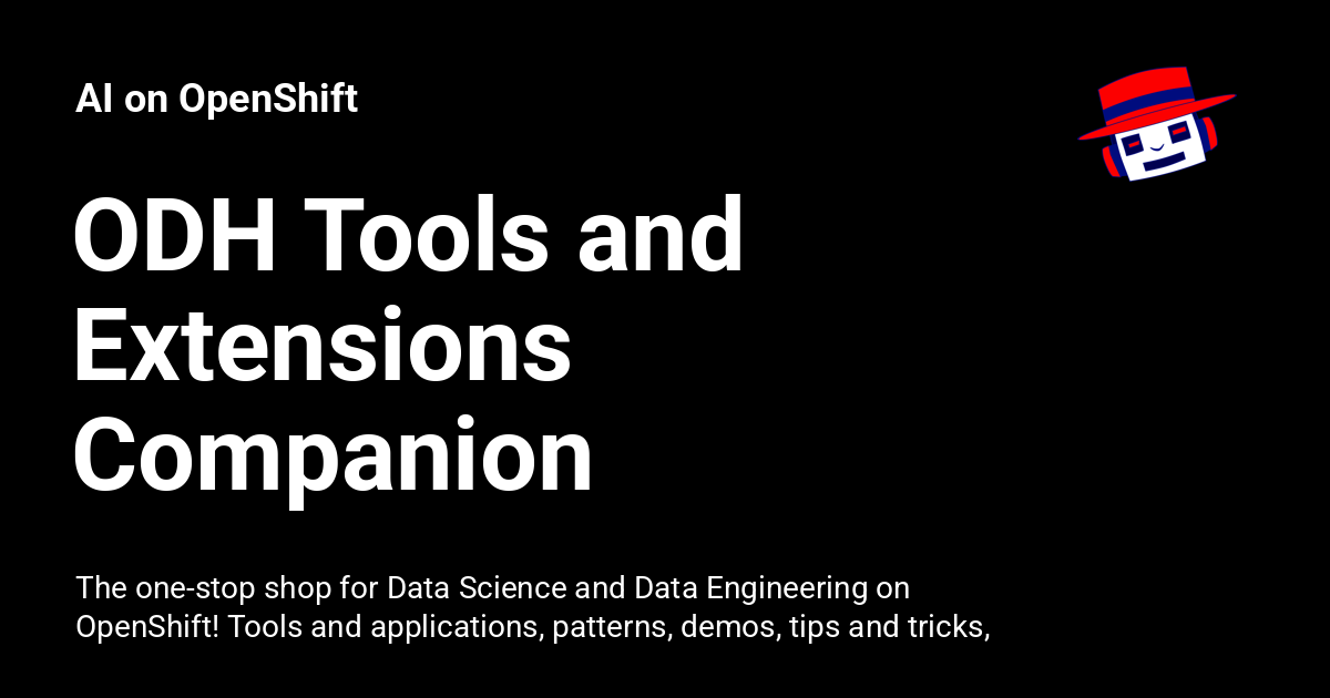 ODH Tools and Extensions Companion - AI on OpenShift